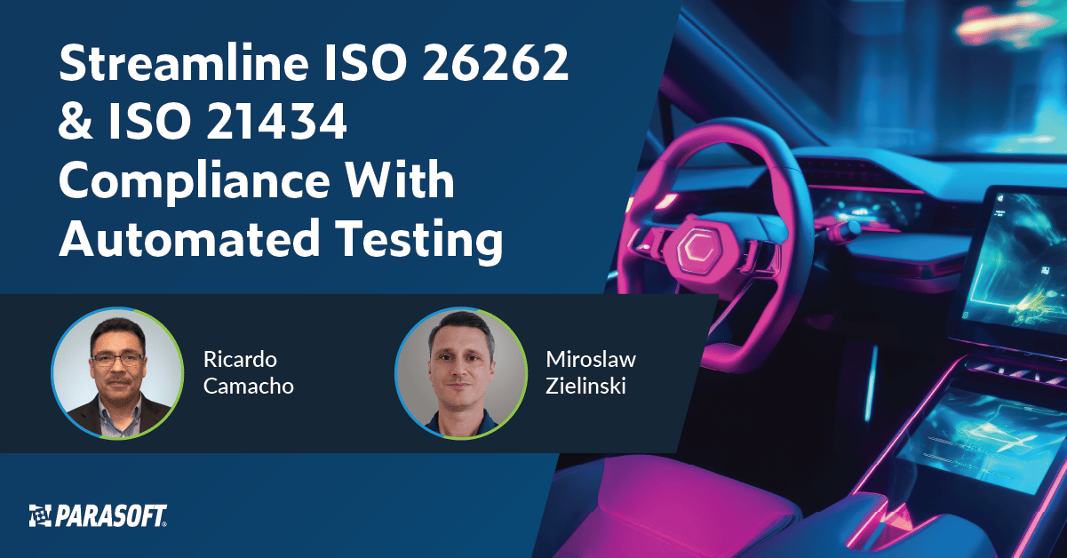 Streamline ISO 26262 & ISO 21434 Compliance With Automated Testing ...